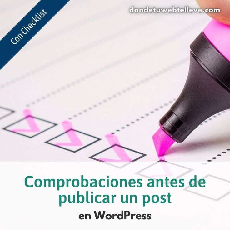 Pasa lista a tus posts en WordPress antes de publicar - Digital Grow